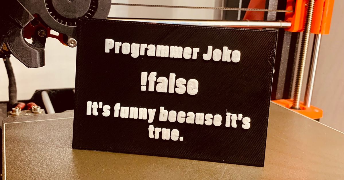 Programmer Joke by Daniel Kasprowicz | Download free STL model | Printables.com