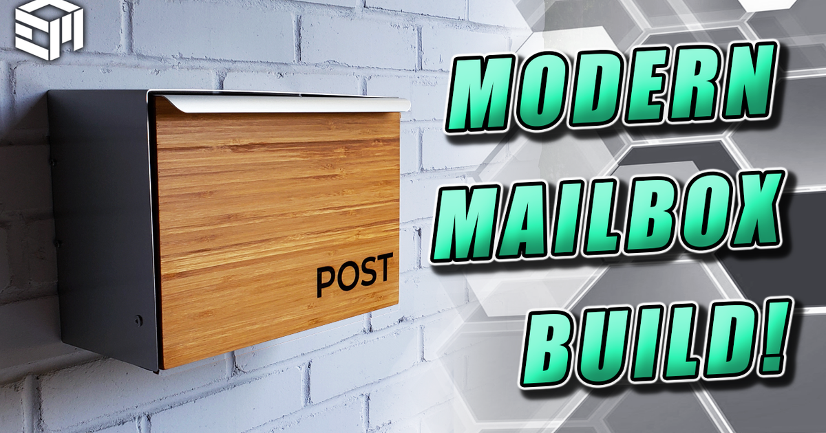 Modern Maker's Mailbox Build by Embrace Making | Download free STL ...