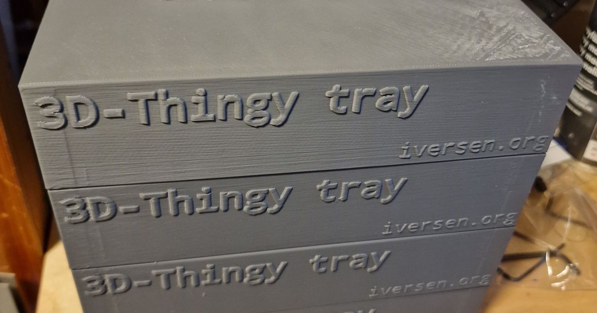 3D-Thingy tray by NIversen | Download free STL model | Printables.com