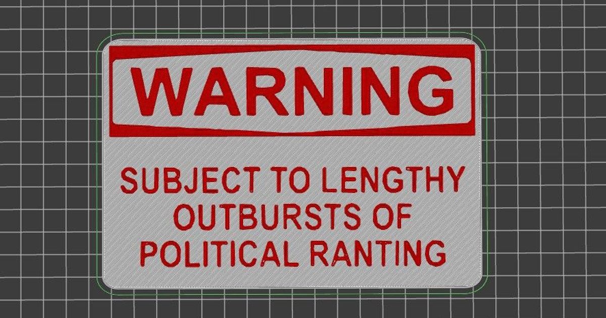 Warning: political rant outbursts - wall sign by Luther | Download free ...
