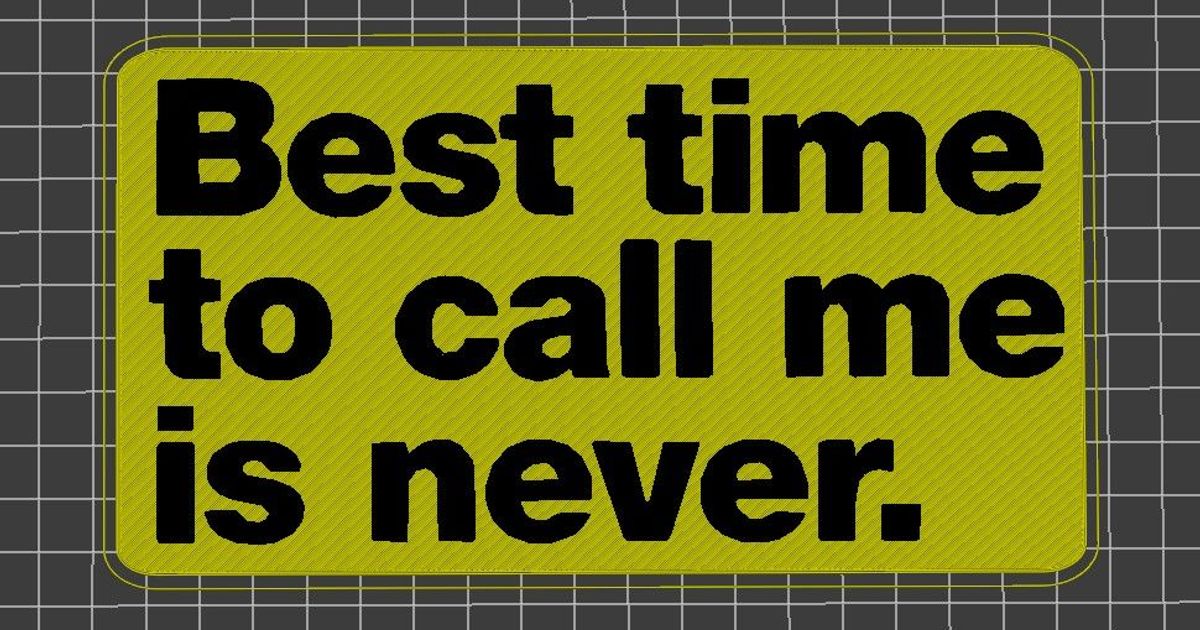 Never call me - wall sign / magnet by Luther | Download free STL model ...
