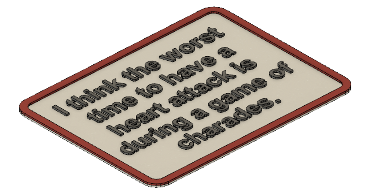 Bad Time for Charades Sign - MMU by Greg Kats | Download free STL model ...