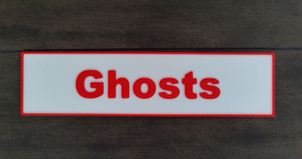 Ghosts Sign by MadTNOTN | Download free STL model | Printables.com