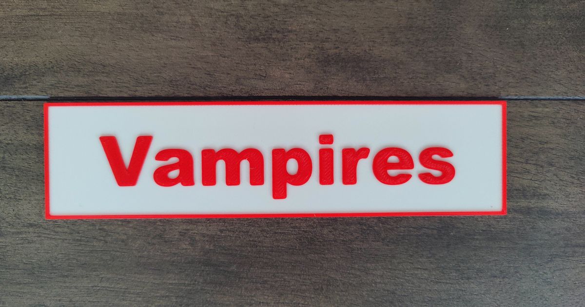 Vampires Sign by MadTNOTN | Download free STL model | Printables.com