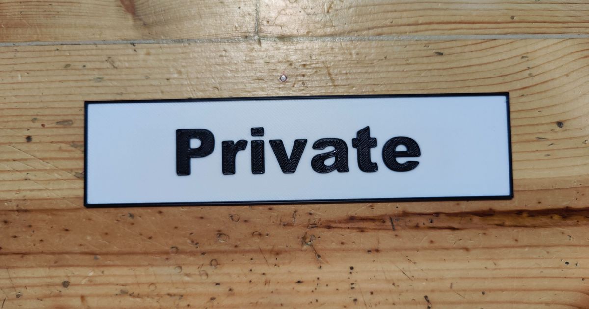 Private Sign by MadTNOTN | Download free STL model | Printables.com