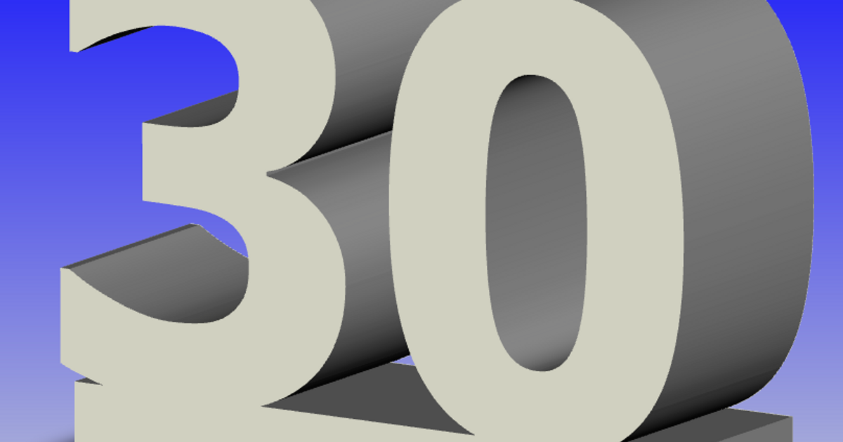 Birth day gift 30 years by GeertL | Download free STL model ...