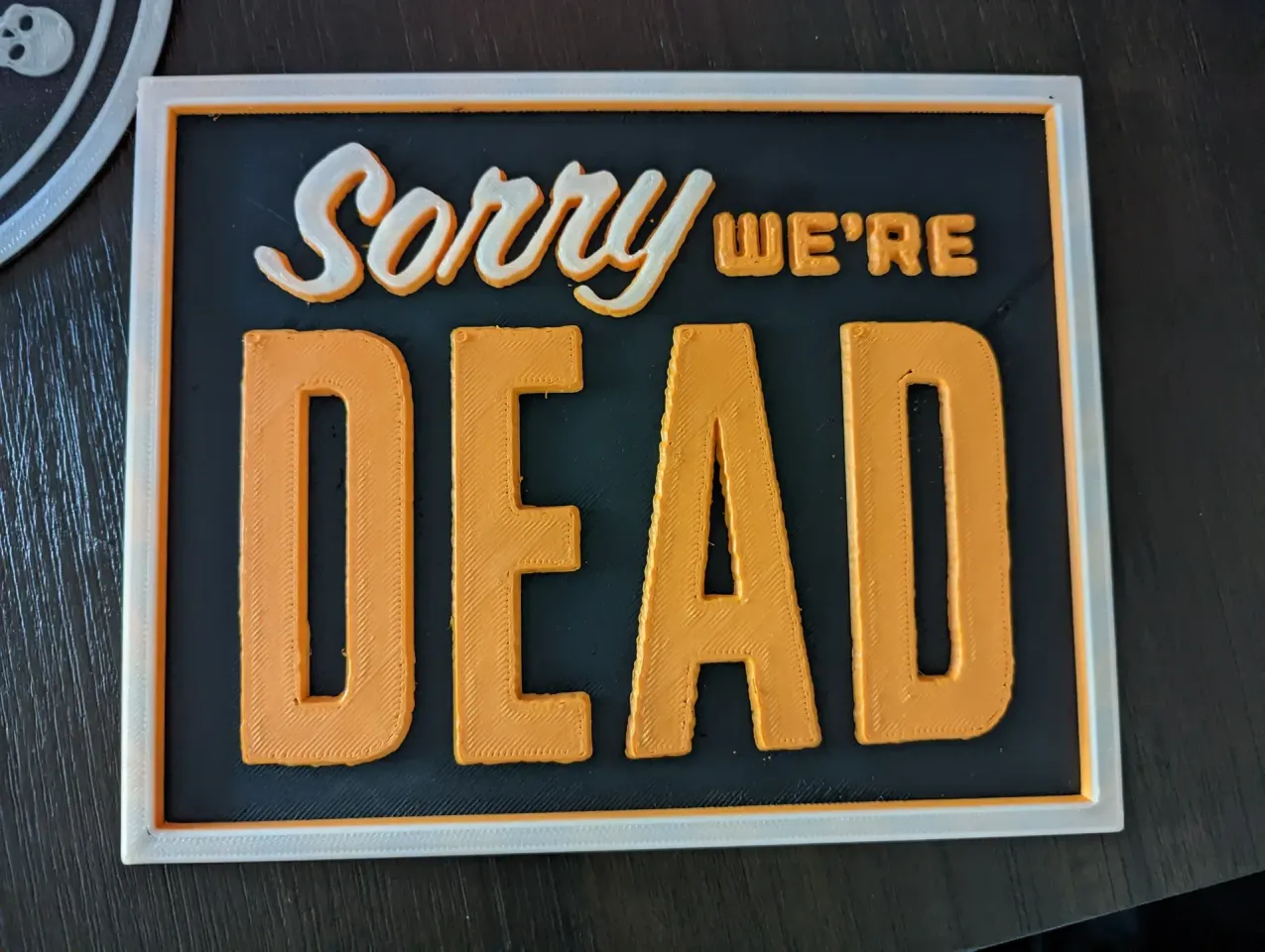 Sorry DEAD Sign by gleonard3 | Download free STL model | Printables.com