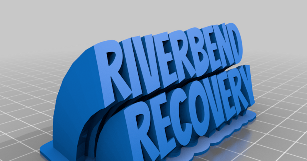 Riverbend Recovery Text by skippercowan | Download free STL model ...