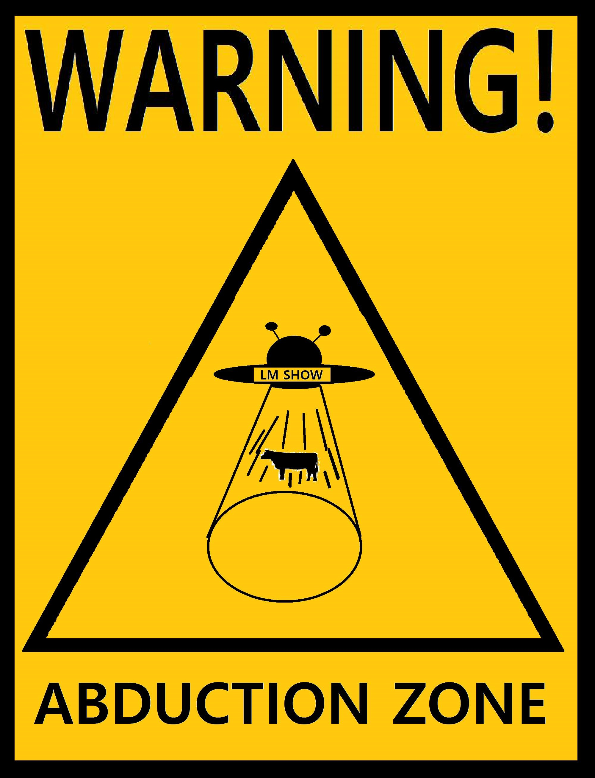 Warning LMSHOW Abduction Zone sign por MattGerman | Descargar modelo ...