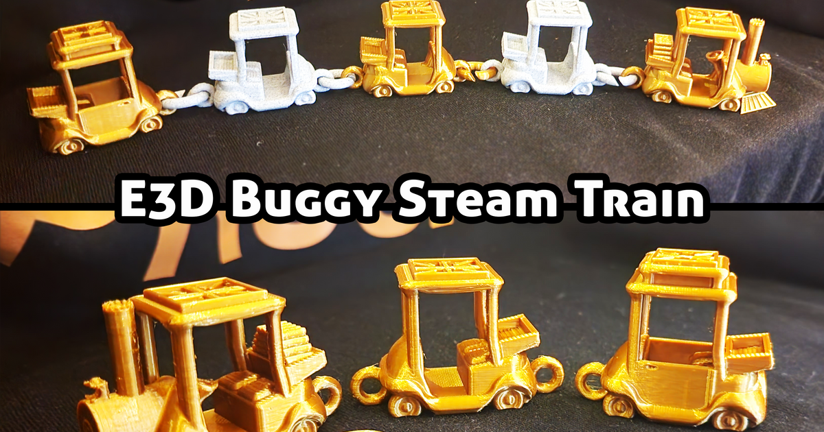 E3D Buggy ~ Steam Train by Triple G Workshop | Download free STL model ...