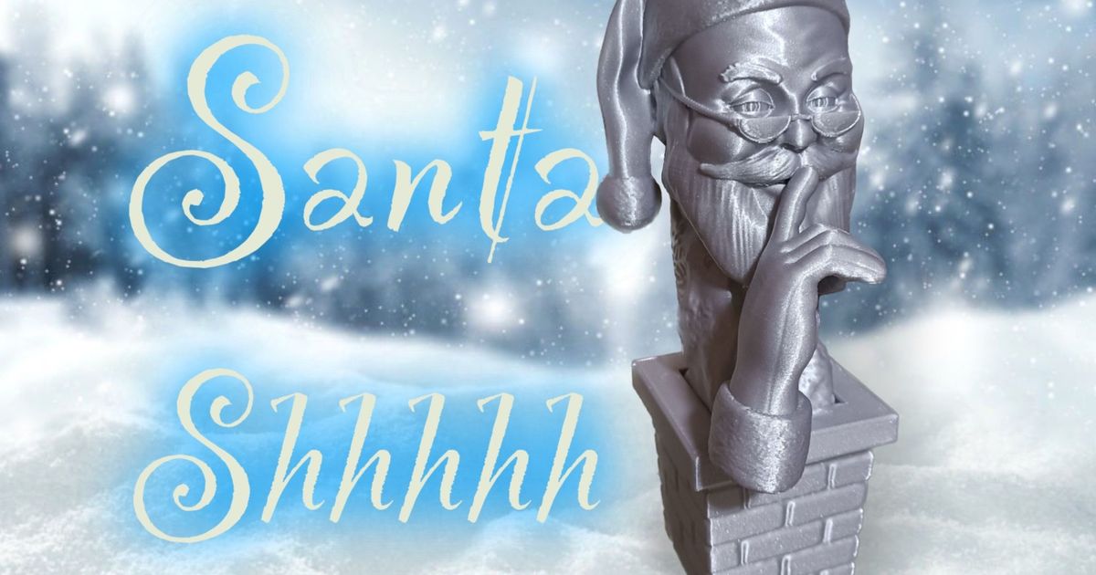 Santa Shhhhh by Bugman_140 | Download free STL model | Printables.com