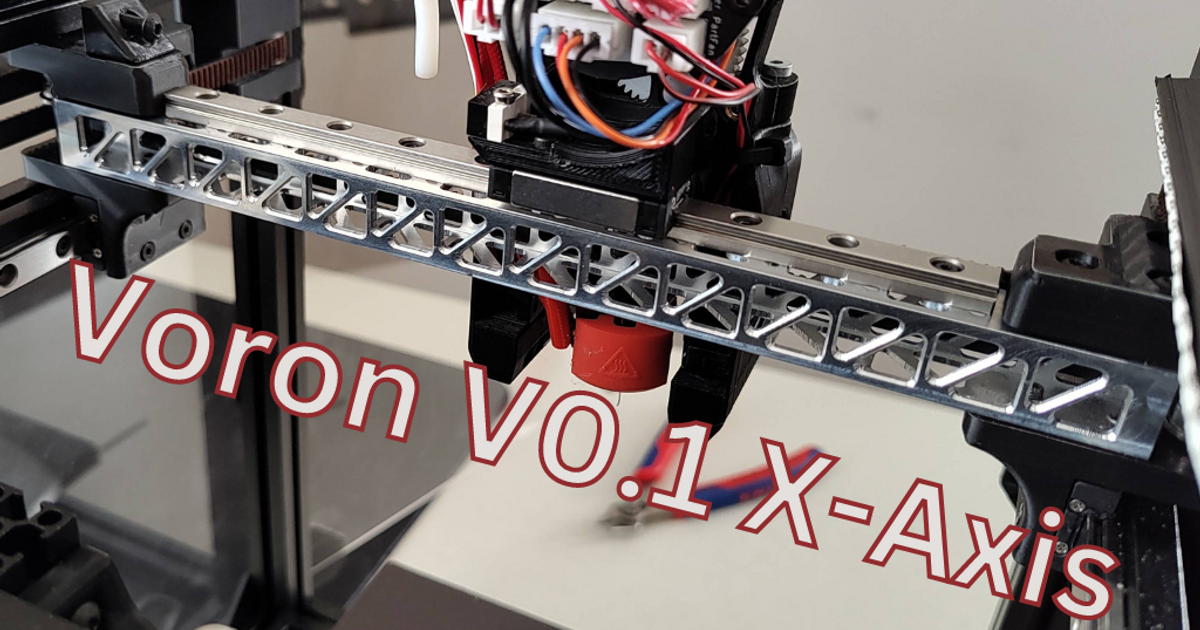 Custom Voron V0.1 Light X-Axis by Max Siebenschläfer | Download free ...