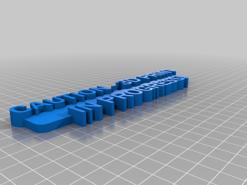 3D Print in progress sign by Makerneer | Download free STL model ...