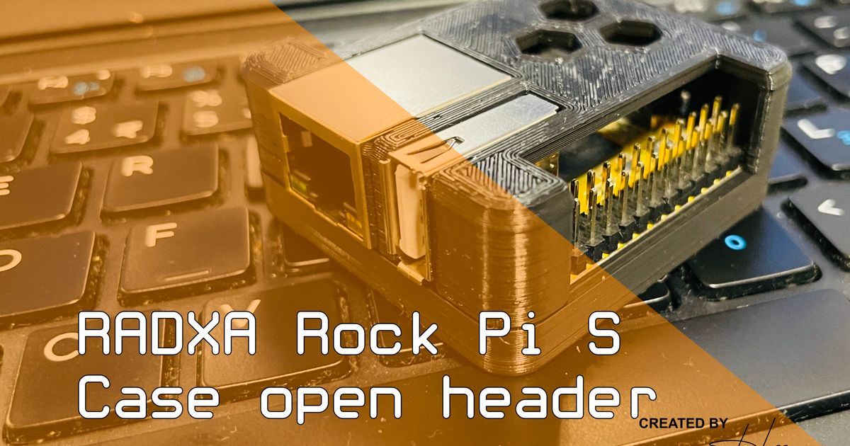 RADXA Rock Pi S - Case open header by Valentino Hesse | Download free ...