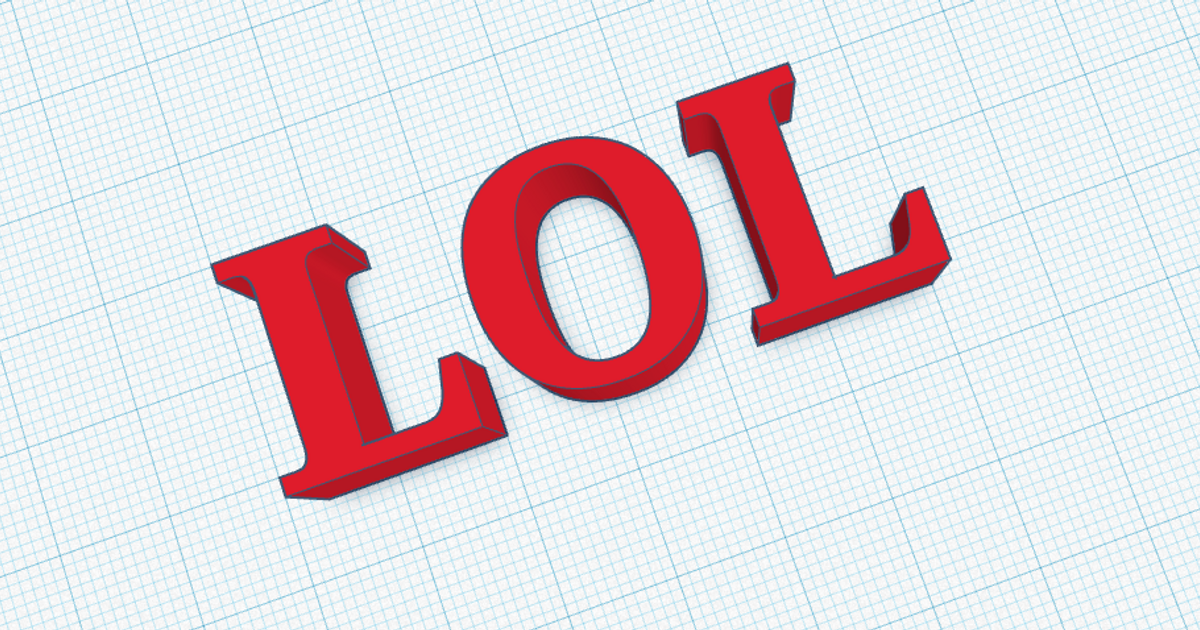 lol text by Jonáš Nývlt | Download free STL model | Printables.com