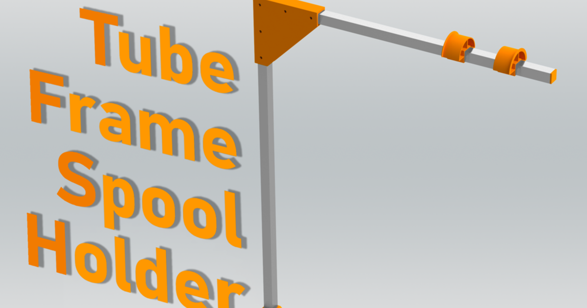 Tube Frame Spool Holder by The3Designer | Download free STL model ...
