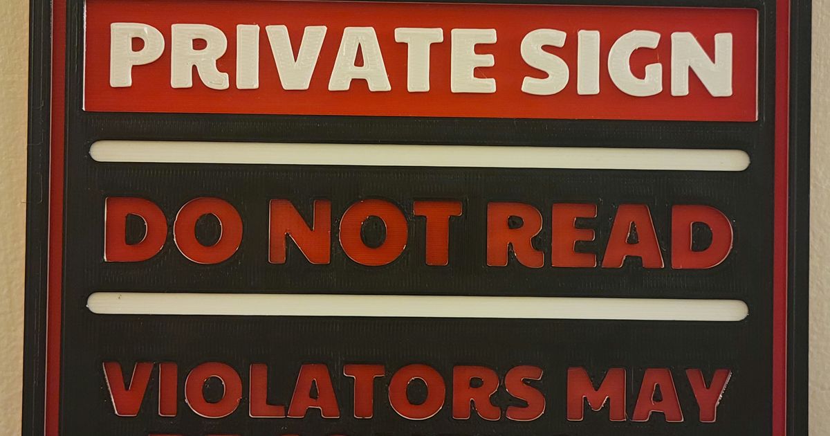 Private Sign. Do Not Read! by Stacker55 | Download free STL model ...