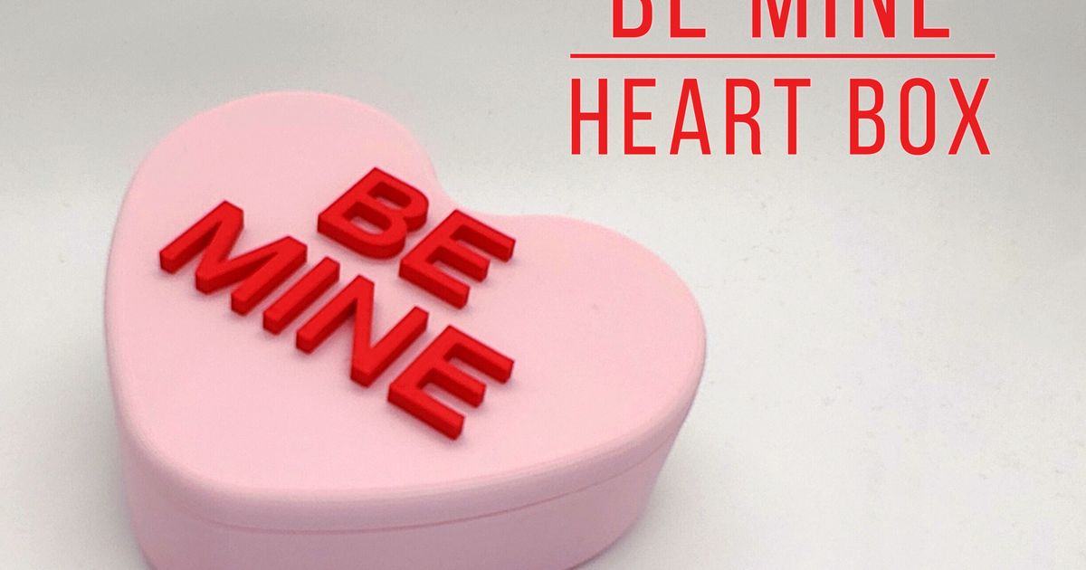 Simple BE MINE Valentine Conversation Heart Box by fixumdude | Download ...