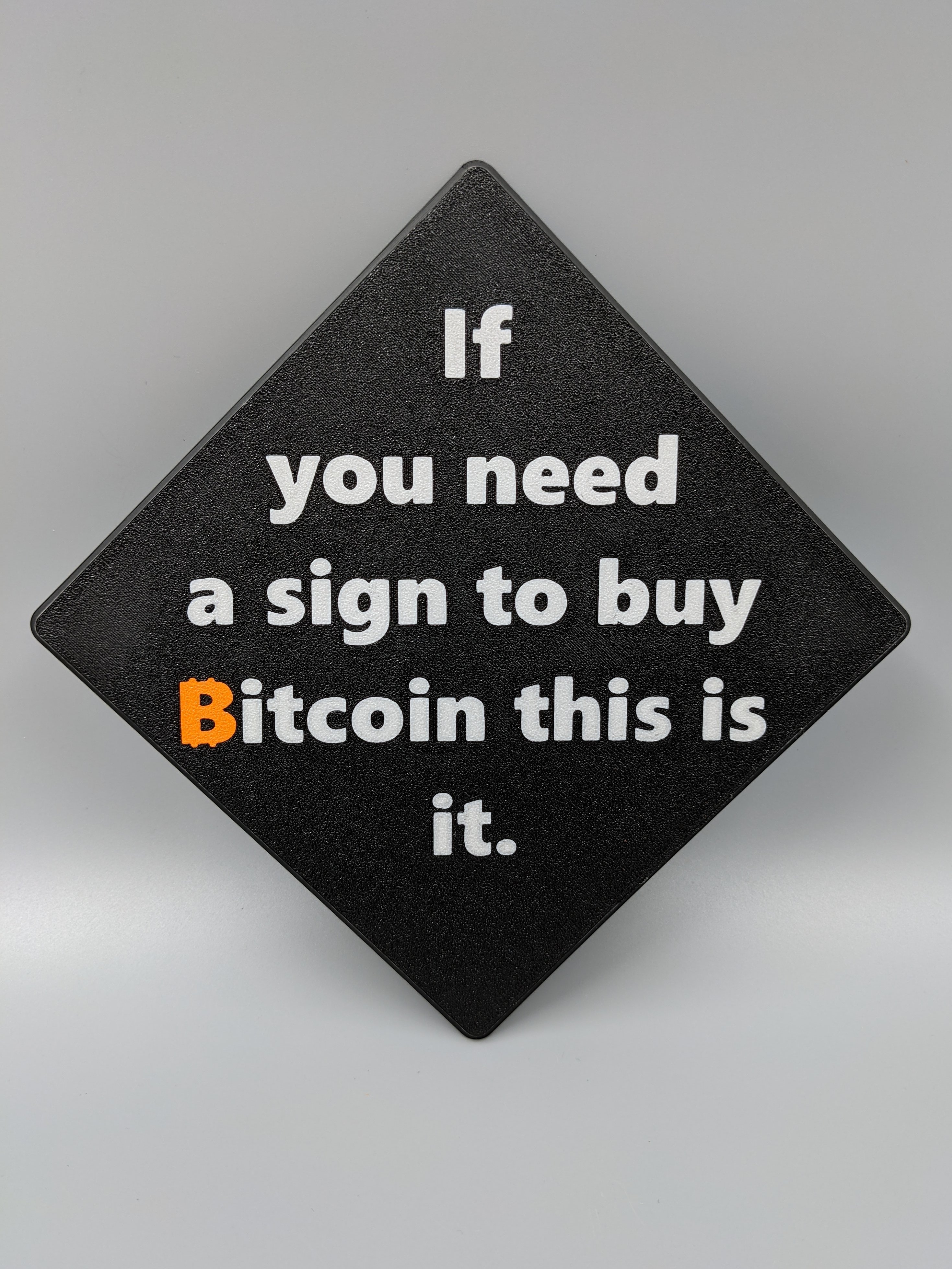 If you need a sign... by Go Brrr | Download free STL model | Printables.com