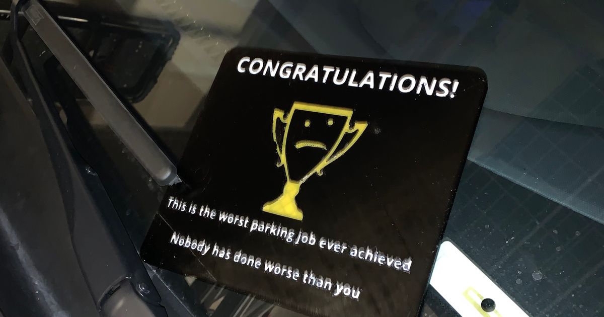 Worst Parking Award Plaque by big baby beavis | Download free STL model ...