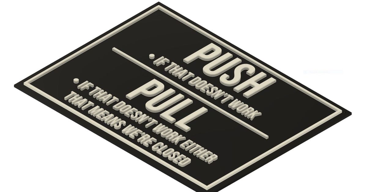 Shop door sign Push Pull Open Closed by vulterey | Download free STL ...