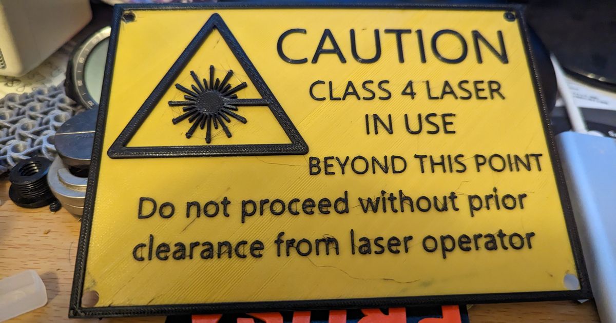 Laser Exposure Warning Sign by ThatKidCosmo | Download free STL model ...