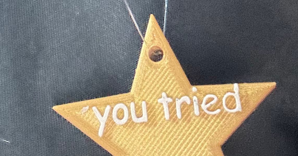 “you tried” star by Watrmeln | Download free STL model | Printables.com