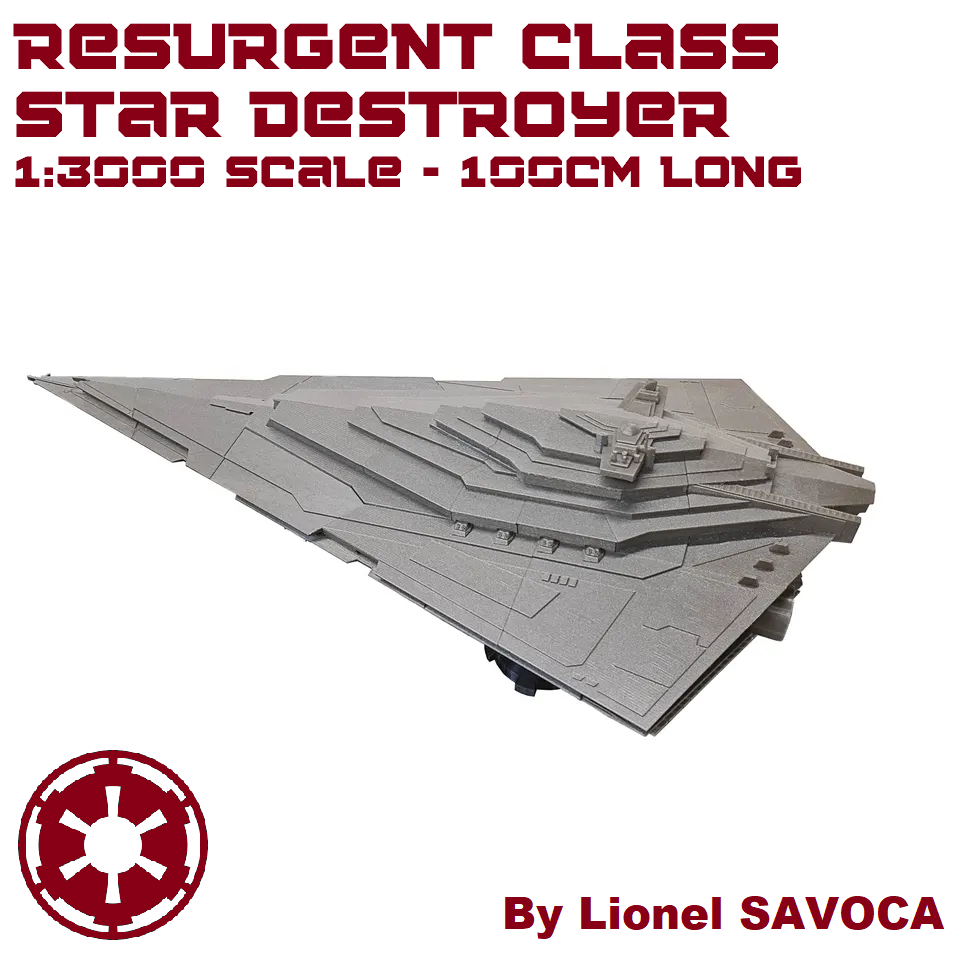 Resurgent class Star Destroyer - 1:3000 scale by Lionel SAVOCA ...