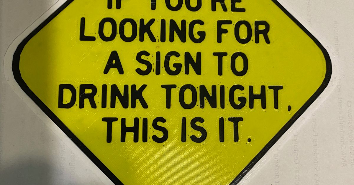 If need a sign to drink (remix) by Asus1357 | Download free STL model ...