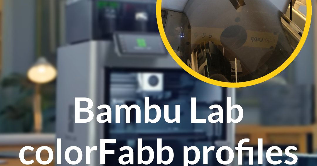 Bambu Lab profiles X1C, X1E and P1S by colorFabb | Download free STL ...