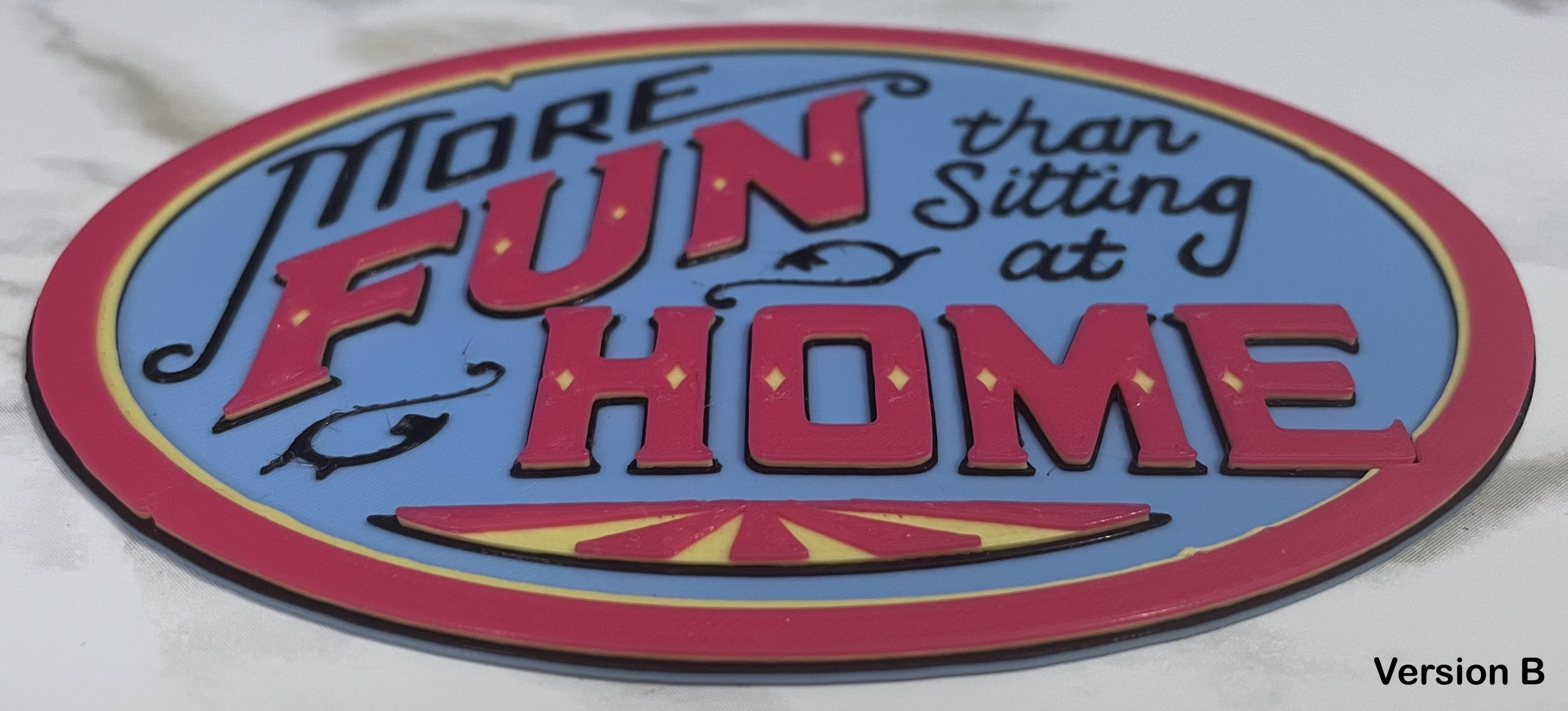 More Fun Than Sitting At Home magnet by MakerTater | Download free STL ...