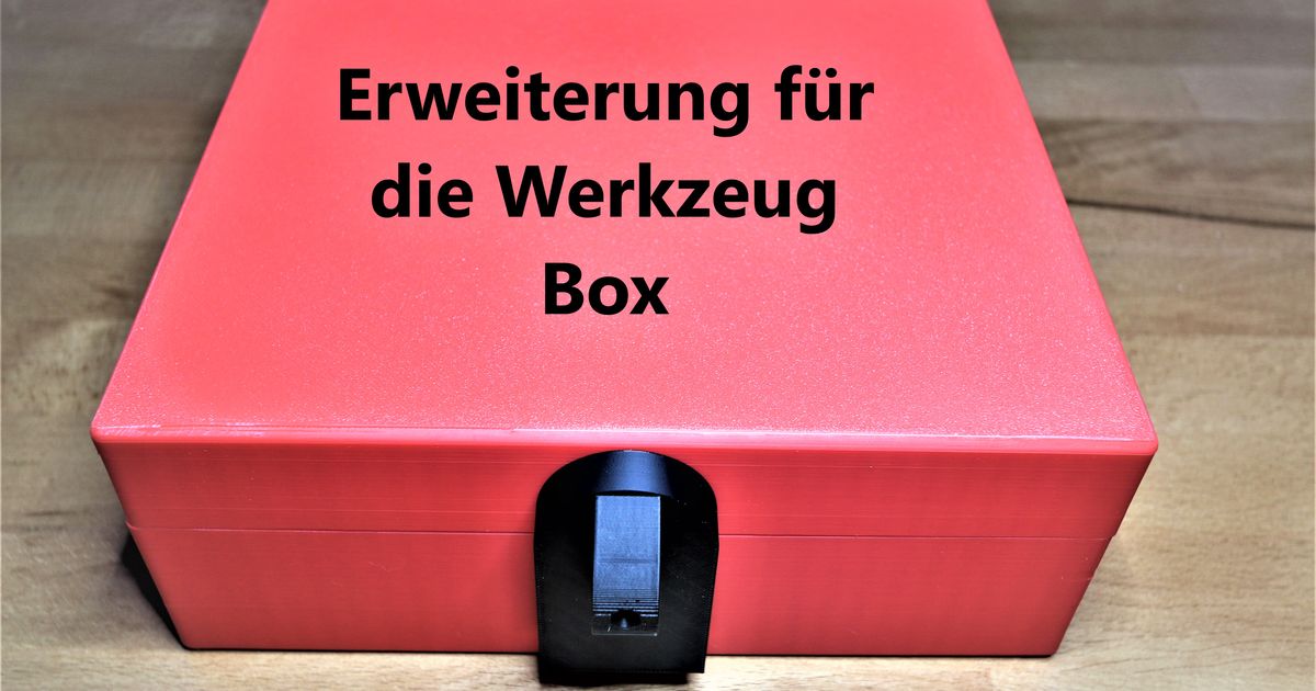 Update für die Werkzeug Box - 3D Drucker Zubehör Box by Anubis MK ...
