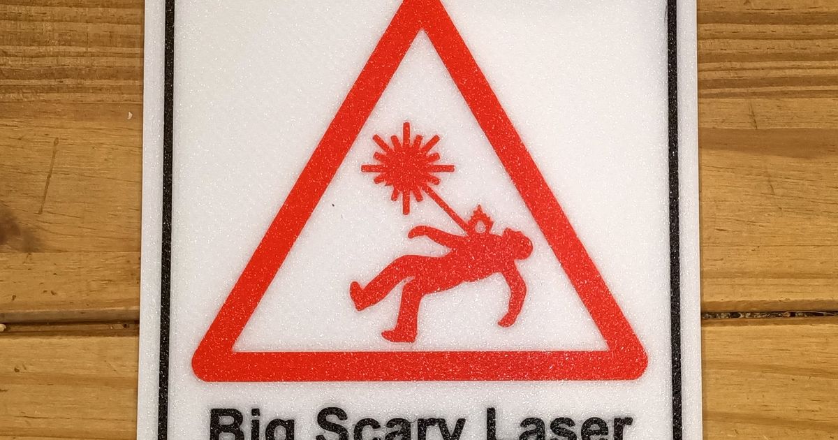 "Big Scary Laser" - funny warning sign by Spudd78 | Download free STL ...