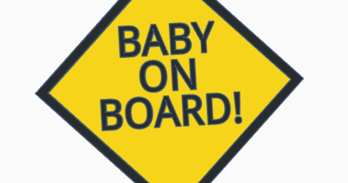 Baby on Board Sign by Brokas | Download free STL model | Printables.com
