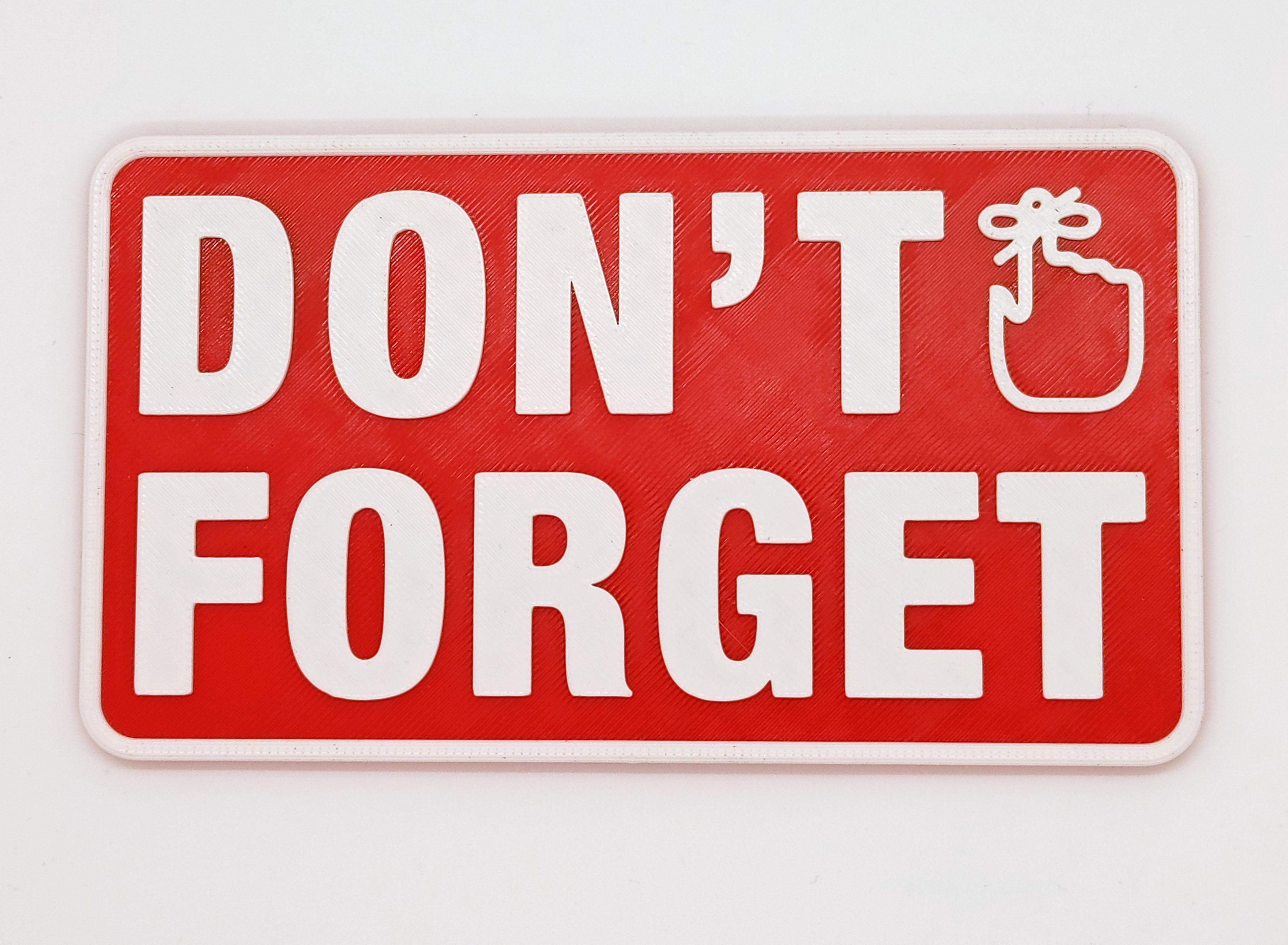Don't Forget Magnetic Reminder Sign by fixumdude | Download free STL ...