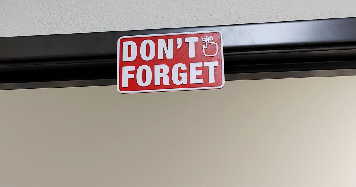 Don't Forget Magnetic Reminder Sign by fixumdude | Download free STL ...