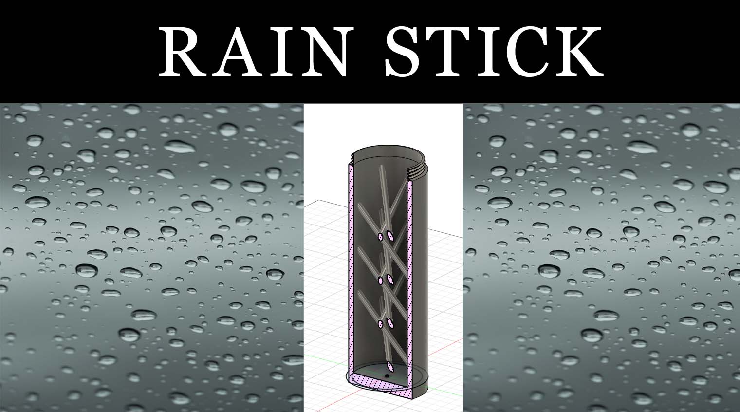 Rain Stick by BrookyFPV | Download free STL model | Printables.com
