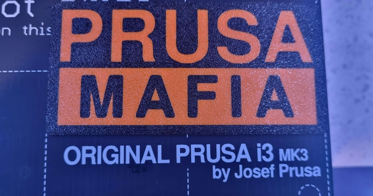 Prusa Mafia Sign by IPIND 3D | Download free STL model | Printables.com