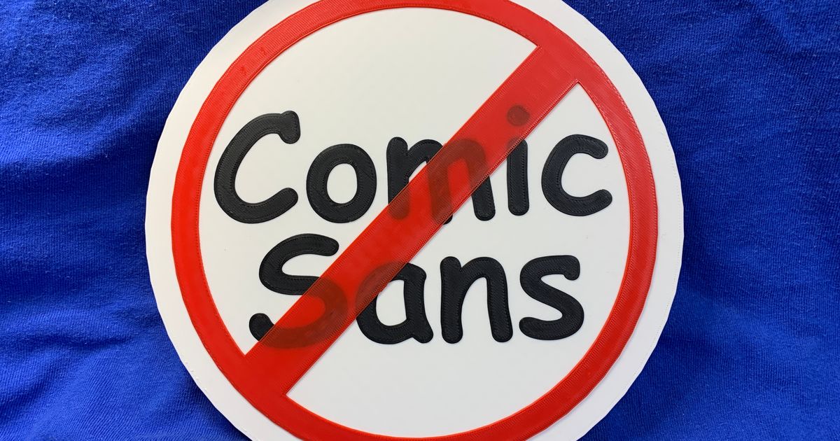 No Comic Sans – Stop the Scourge by Ch'marr | Download free STL model ...