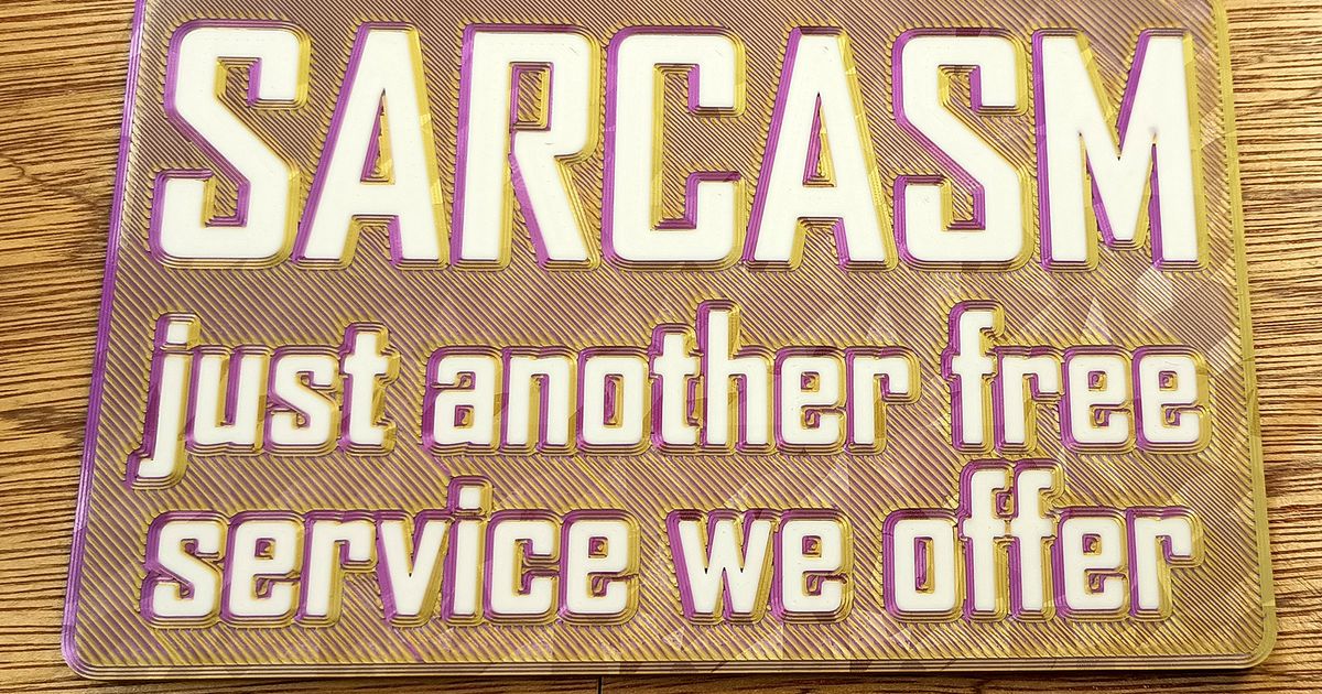 Funny Sign - "Sarcasm, just another free service we offer" by Spudd78 ...