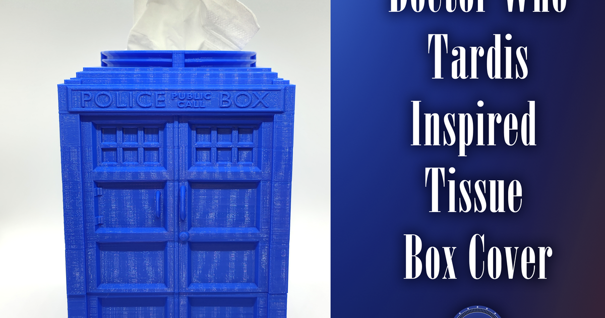 Doctor Who Tardis Tissue Box Cover by fixumdude | Download free STL ...