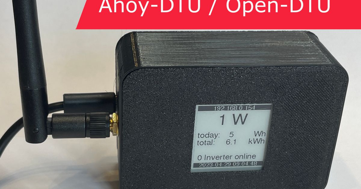 Ahoy-DTU / Open-DTU Gehäuse für E-Ink Display Waveshare by 2Mars ...