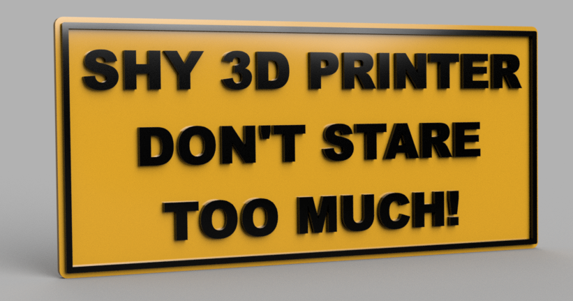 Shy 3D Printer Sign by Tower 3D | Download free STL model | Printables.com