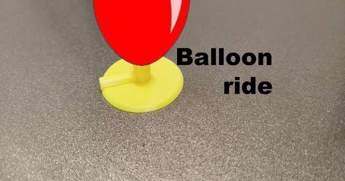 Balloon ride by peleg_ivanir | Download free STL model | Printables.com