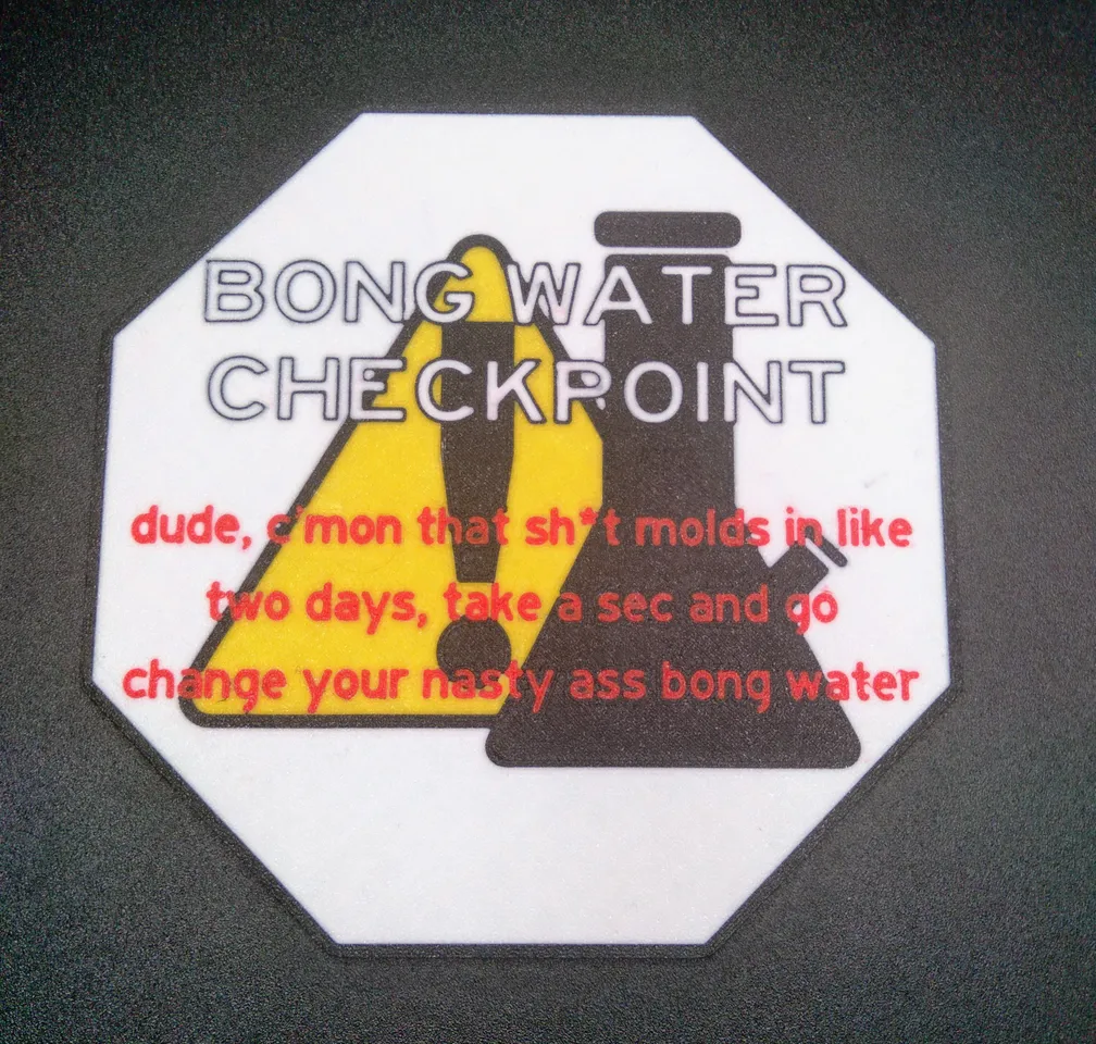 Bong Water Checkpoint Sign by mozWORLD | Download free STL model ...