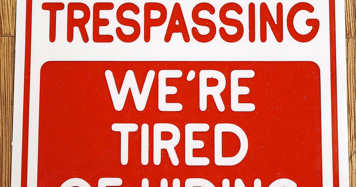 Funny Wall Sign - "NO TRESPASSING, we're tired of hiding the bodies" by ...