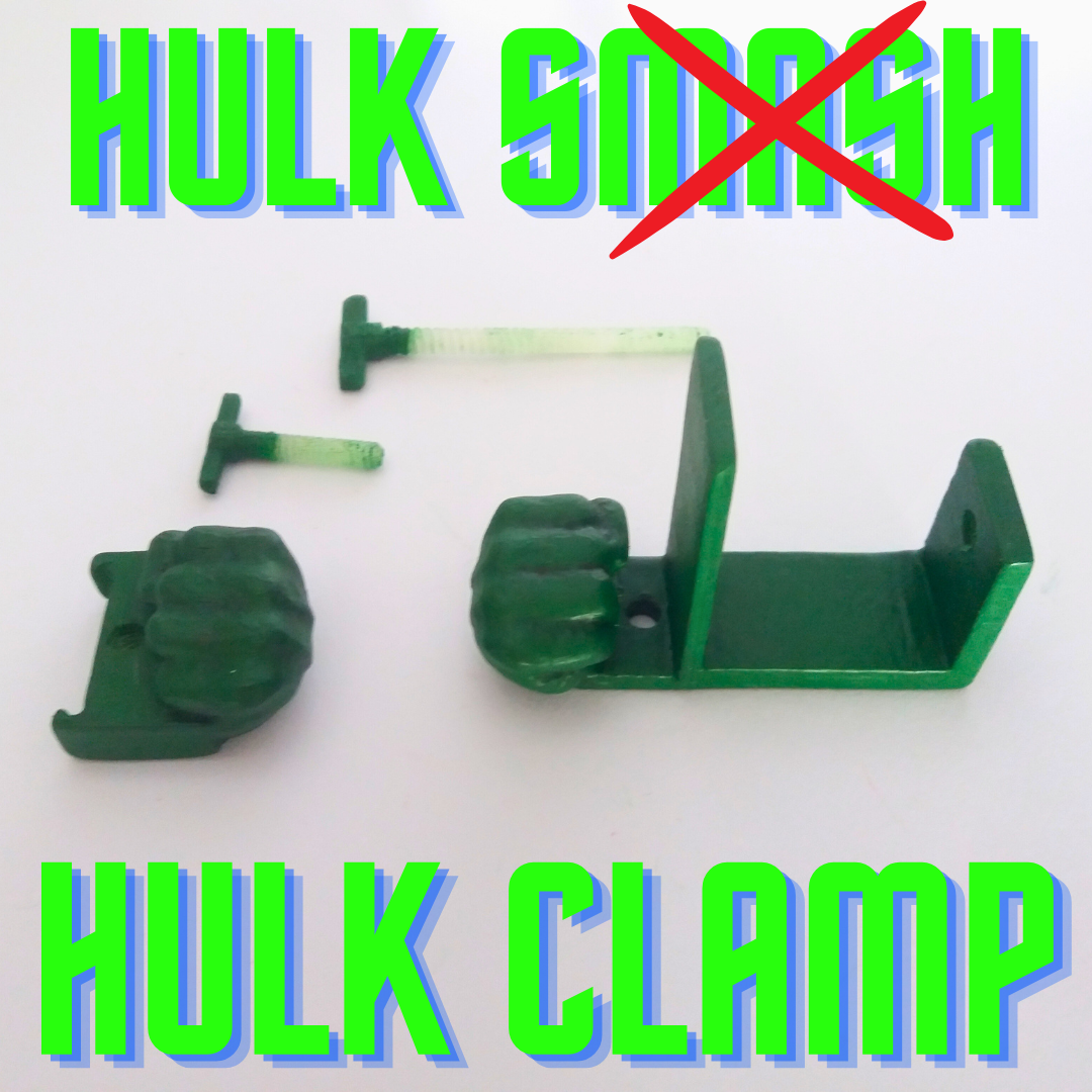 Hulk NOT Smash, Hulk Clamp , Fun Multipurpose clamp by 3D Elf ...