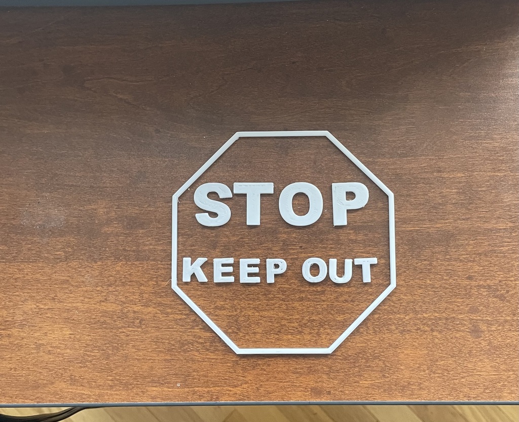 Stop Keep Out by Slowpoke | Download free STL model | Printables.com