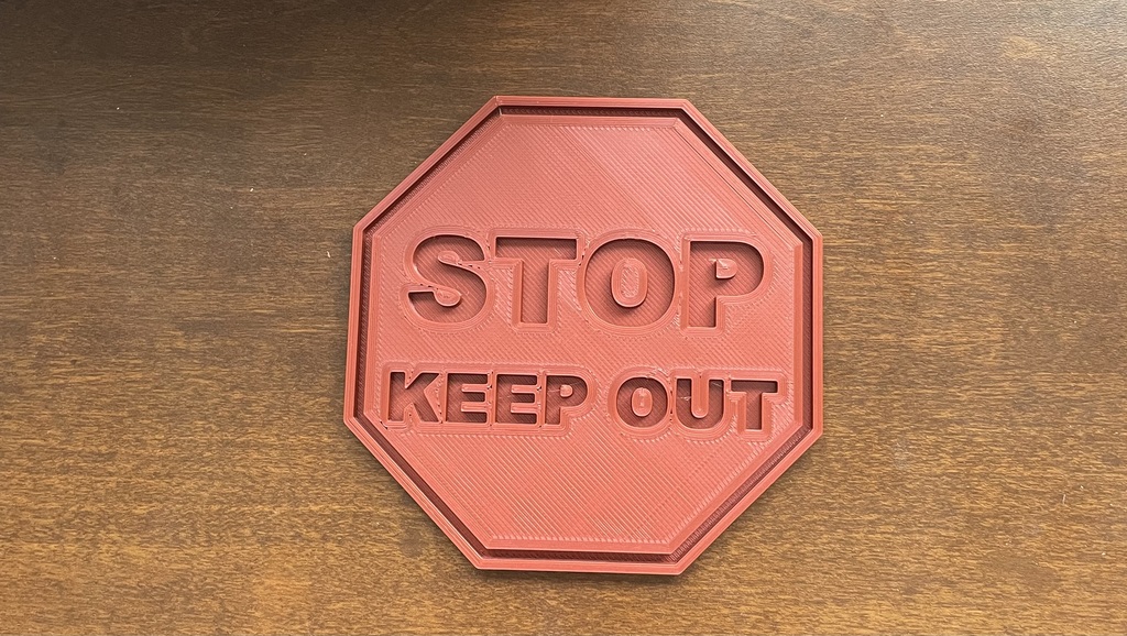 Stop Keep Out by Slowpoke | Download free STL model | Printables.com