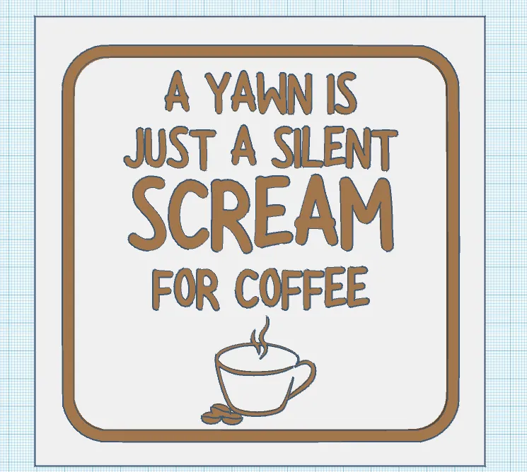 Funny Coffee Sign - A Yawn by 3D Elf | Download free STL model ...